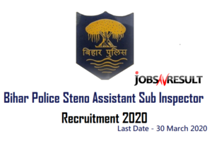 Bihar Police Steno Assistant Sub Inspector Recruitment 2020 Apply ...