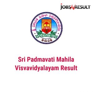 Sri Padmavati Mahila Visvavidyalayam Result 2021 [SPMVV]