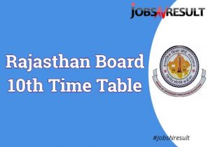 Rajasthan Board 10th Time Table 2021 - RBSE 10th Time Table 2021