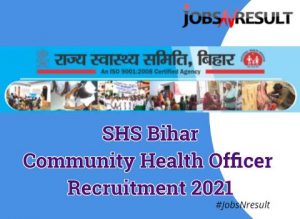 State Health Society Bihar 859 CHO Recruitment 2021 – Apply Online