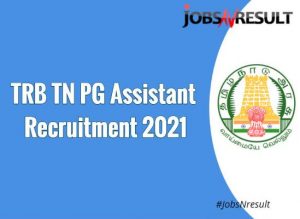 TRB TN PG Assistant Recruitment 2021 Apply Online 2098 Posts